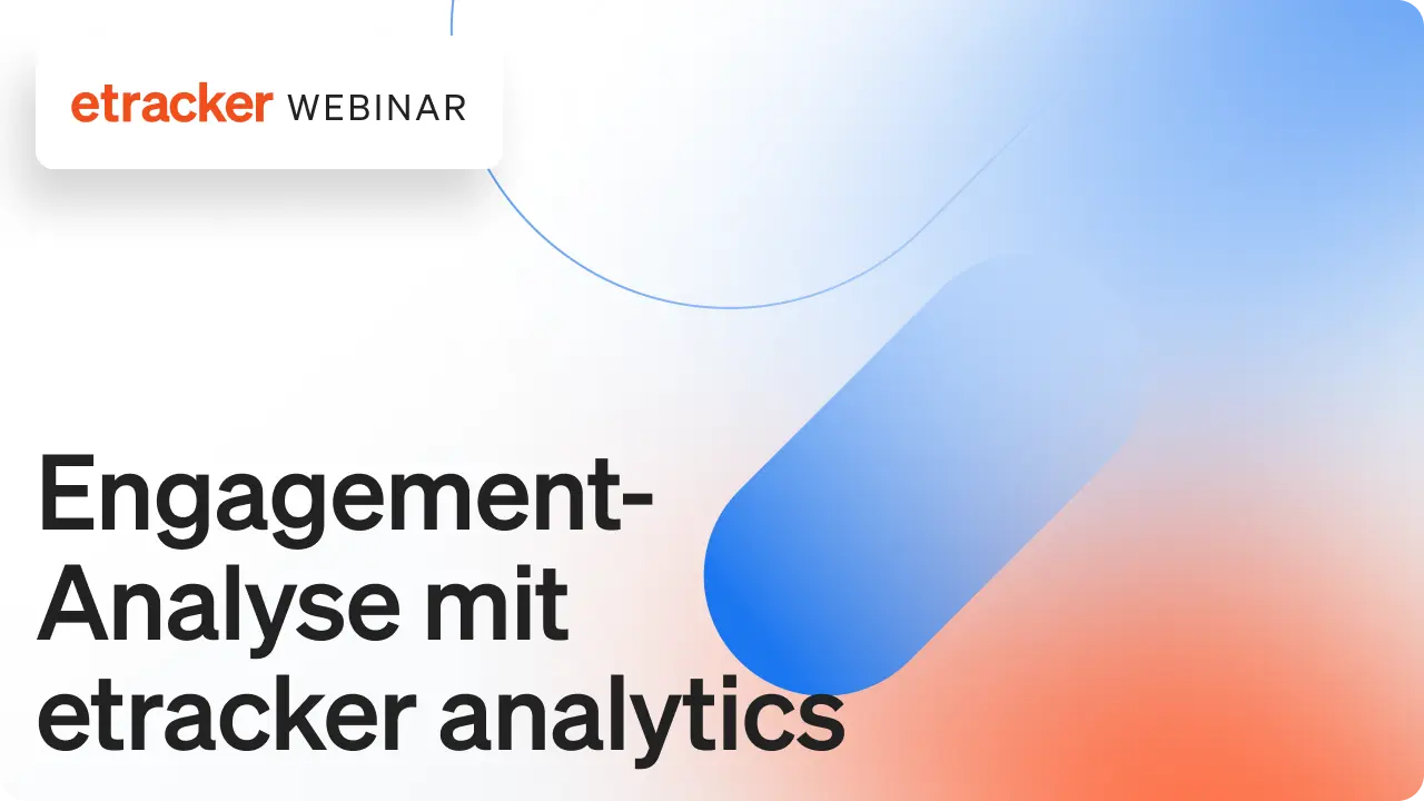 Engagement analysis with etracker analytics - etracker