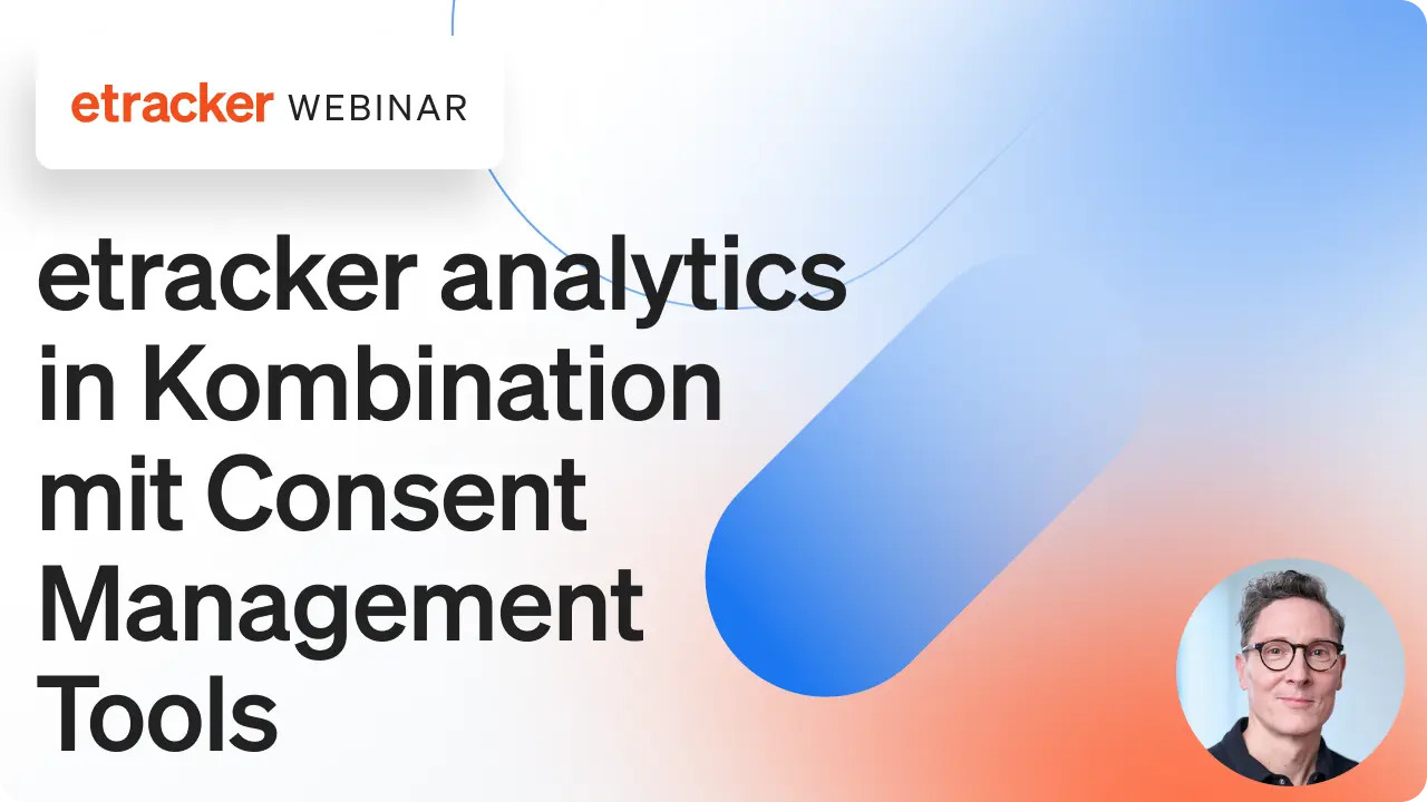 etracker analytics in interaction with consent management tools - etracker