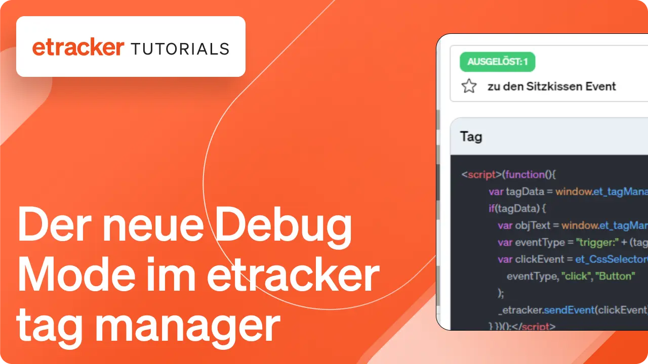 Der neue Debug Mode im etracker tag manager - etracker